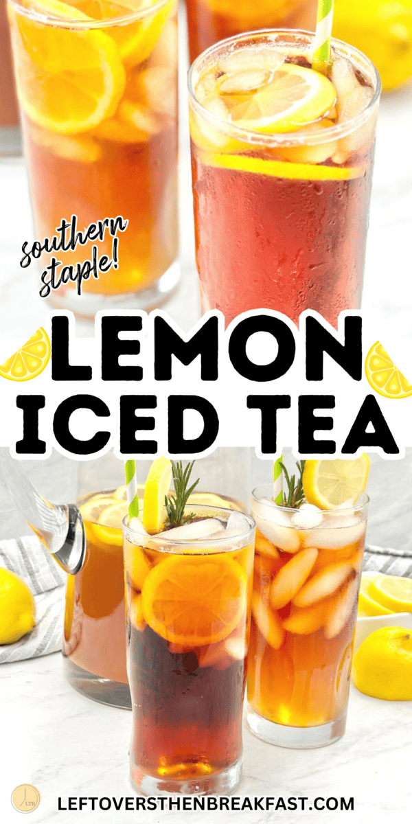 Homemade Lemon Iced Tea - Leftovers Then Breakfast